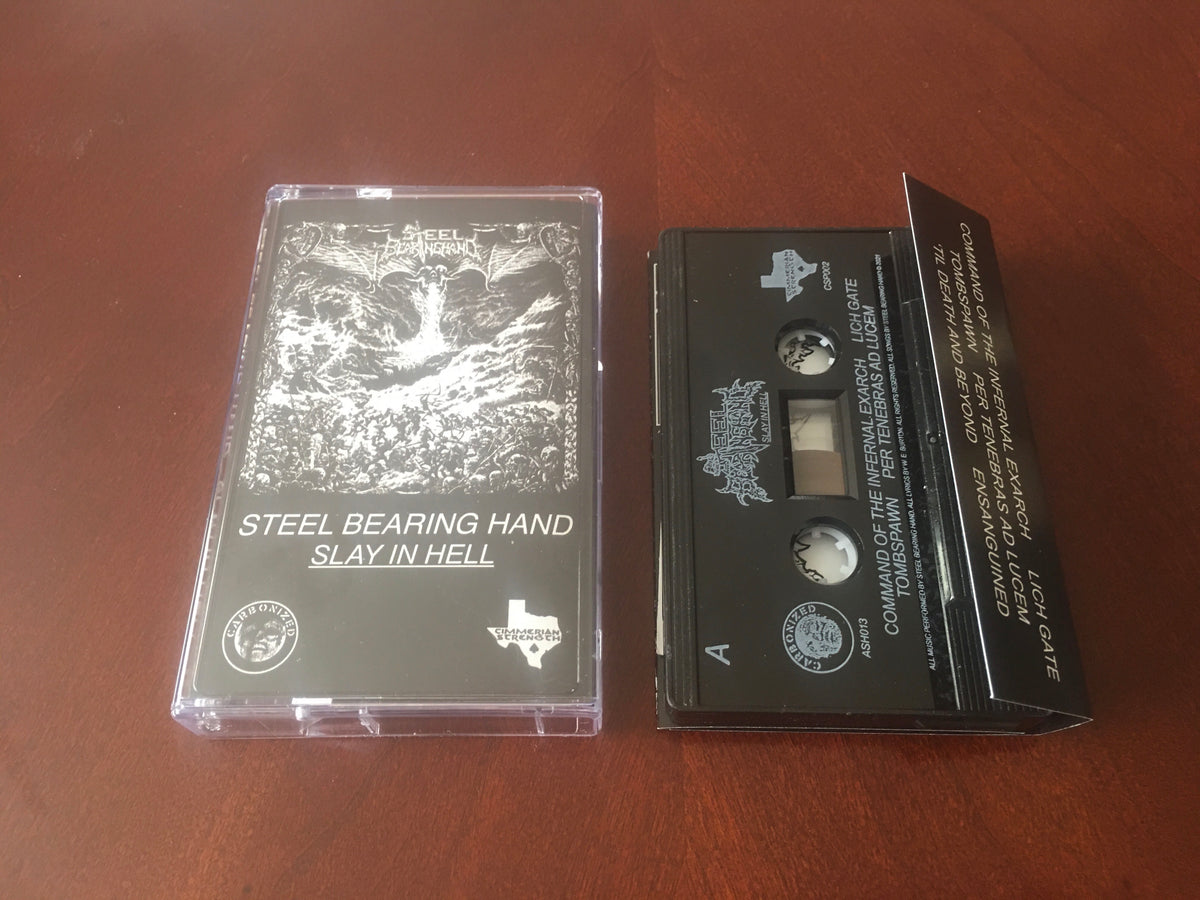Steel Bearing Hand - "Slay In Hell" Black Cassette – Carbonized Records